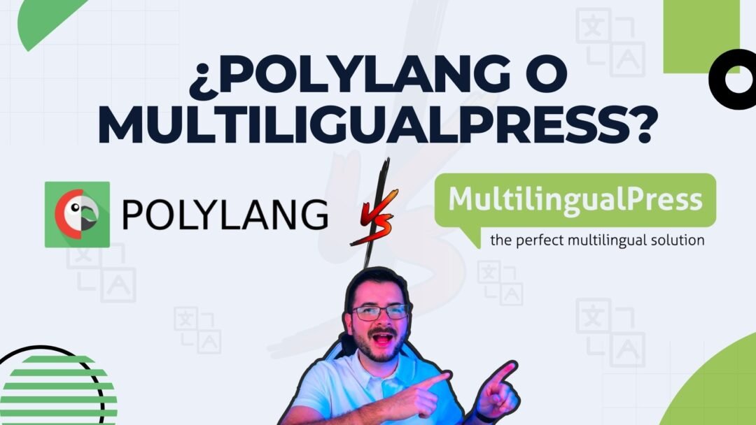 ¿Polylang o MultilingualPress? Cuál es mejor plugin Multilenguaje